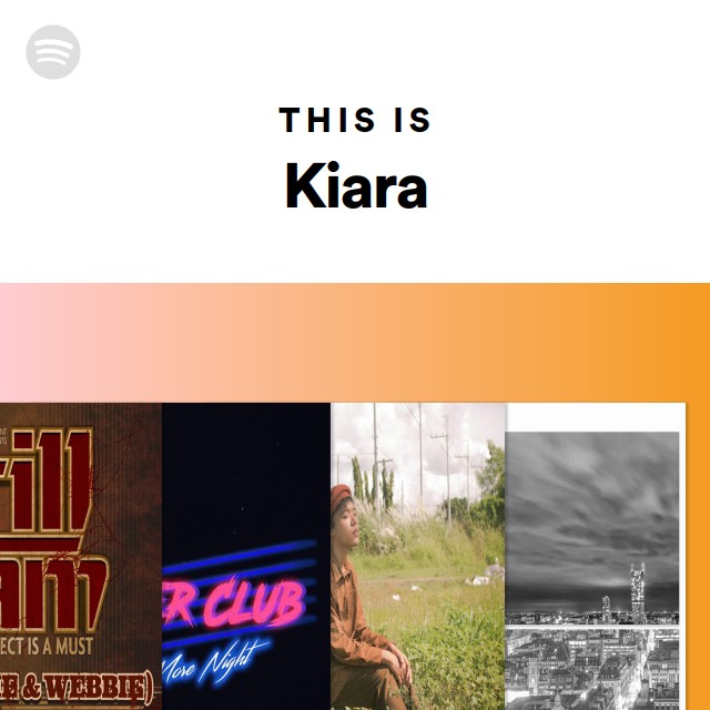 This Is Kiara | Spotify Playlist