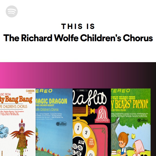 This Is The Richard Wolfe Children's Chorus - playlist by Spotify | Spotify