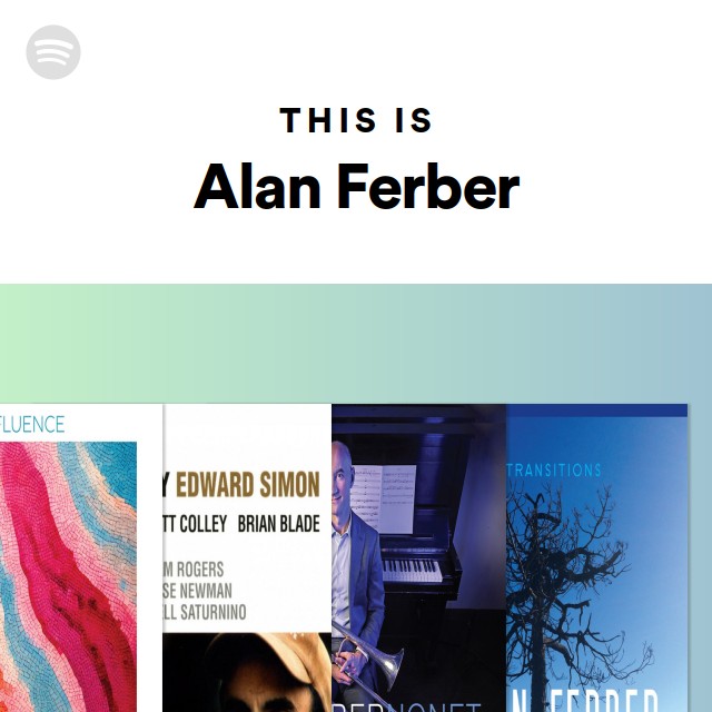 This Is Alan Ferber | Spotify Playlist