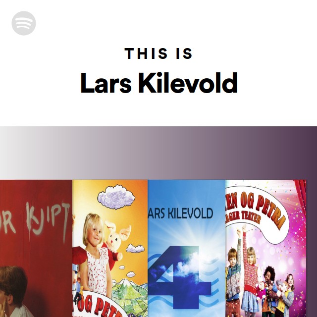 This Is Lars Kilevold - playlist by Spotify | Spotify