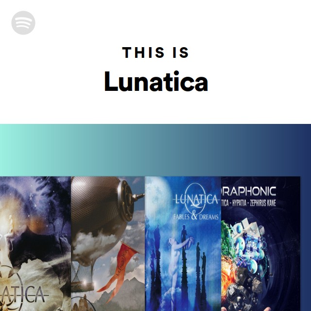 This Is Lunatica - playlist by Spotify | Spotify