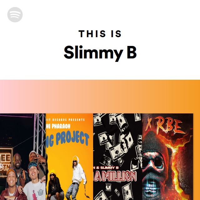This Is Slimmy B - playlist by Spotify | Spotify