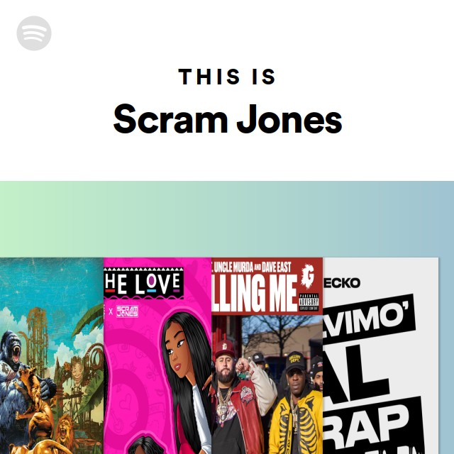 This Is Scram Jones - playlist by Spotify | Spotify