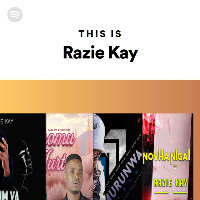 This Is Razie Kay - playlist by Spotify | Spotify