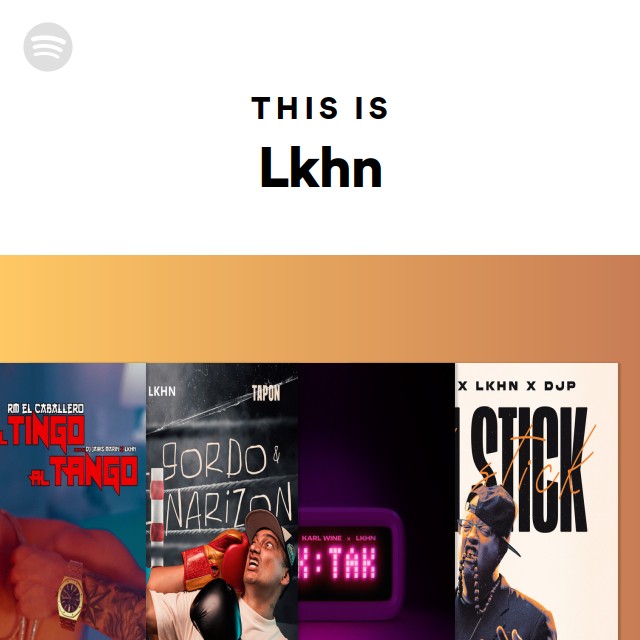 This Is Lkhn | Spotify Playlist