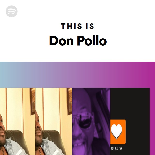 This Is Don Pollo - playlist by Spotify | Spotify