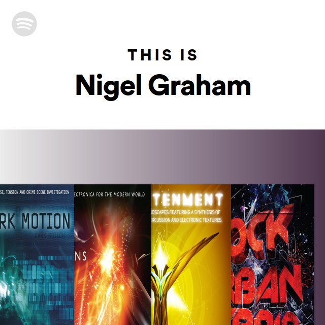 This Is Nigel Graham - playlist by Spotify | Spotify