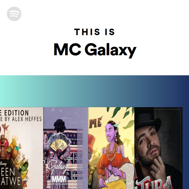This Is MC Galaxy | Spotify Playlist