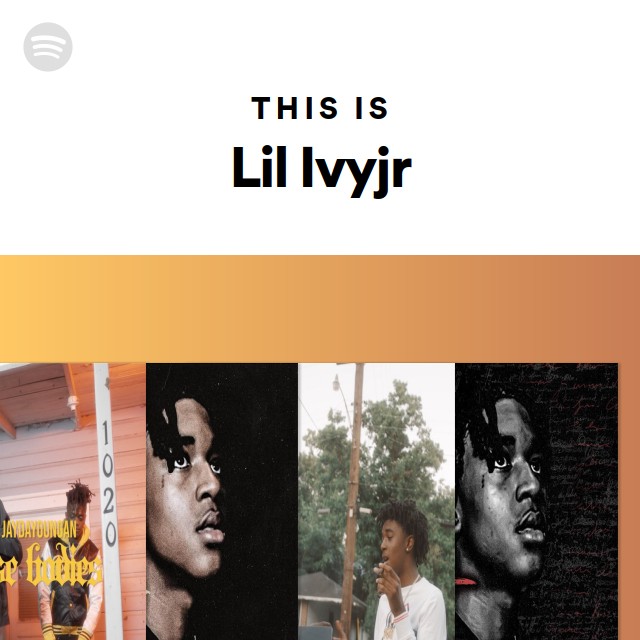 This Is Lil Ivyjr - playlist by Spotify | Spotify