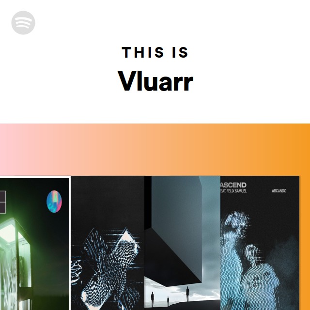 This Is Vluarr - playlist by Spotify | Spotify
