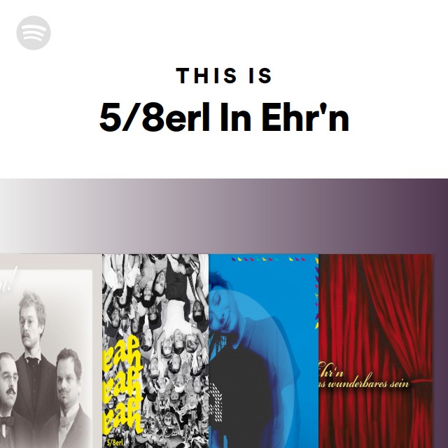 This Is 5/8erl In Ehr'n - playlist by Spotify | Spotify