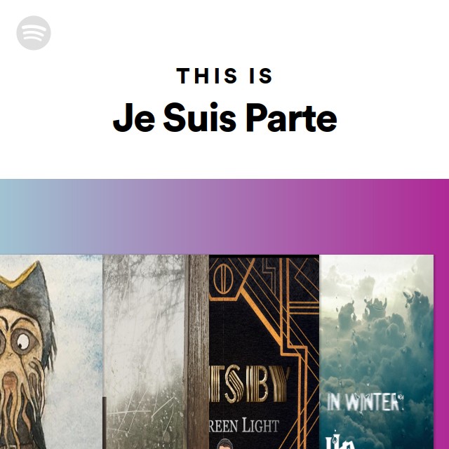 This Is Je Suis Parte - playlist by Spotify | Spotify
