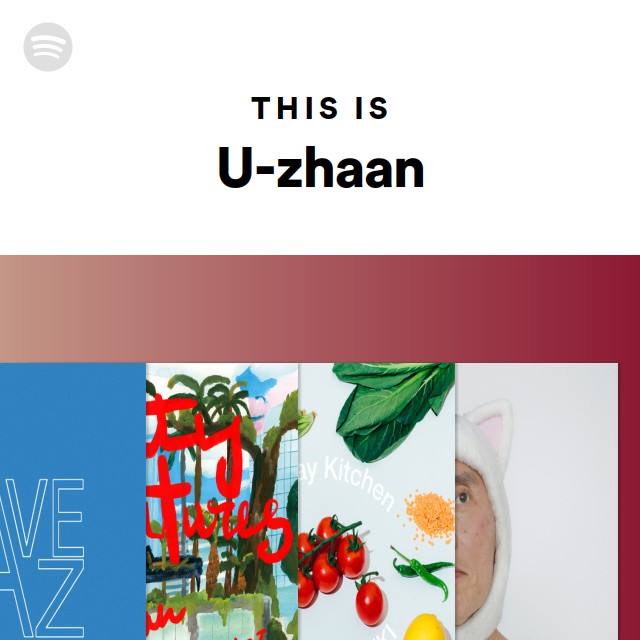 This Is U-zhaan - playlist by Spotify | Spotify