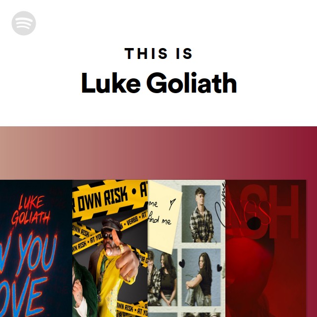 This Is Luke Goliath | Spotify Playlist