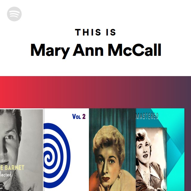 This Is Mary Ann McCall | Spotify Playlist