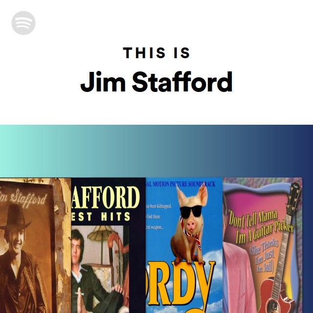 This Is Jim Stafford - playlist by Spotify | Spotify