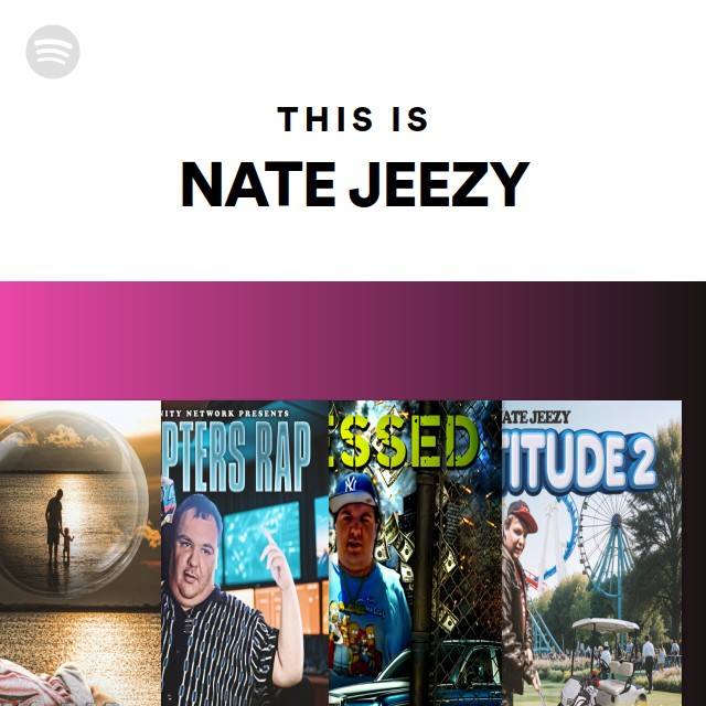 This Is NATE JEEZY | Spotify Playlist