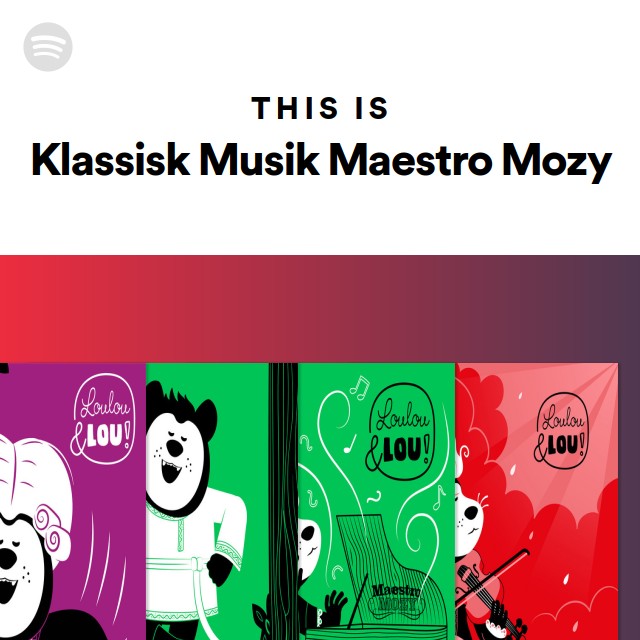 This Is Klassisk Musik Maestro Mozy - playlist by Spotify | Spotify