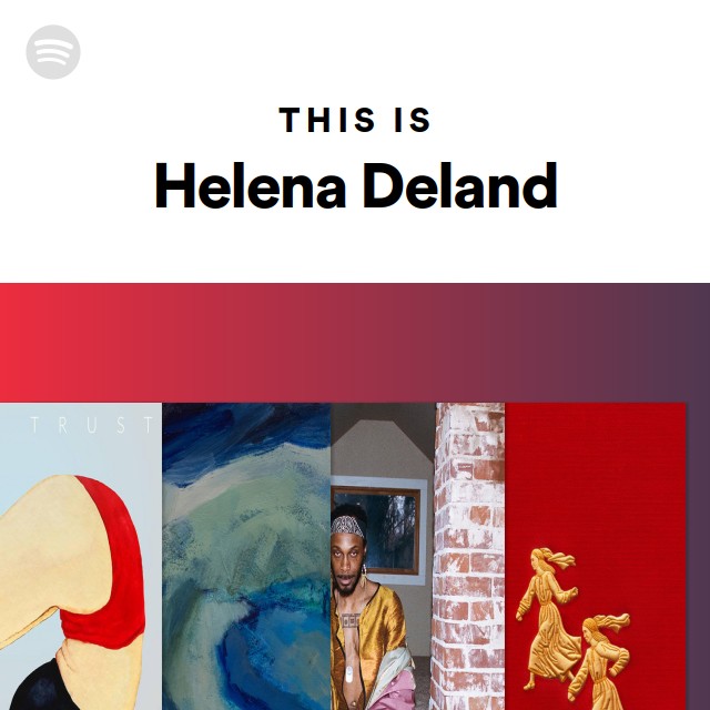 This Is Helena Deland | Spotify Playlist