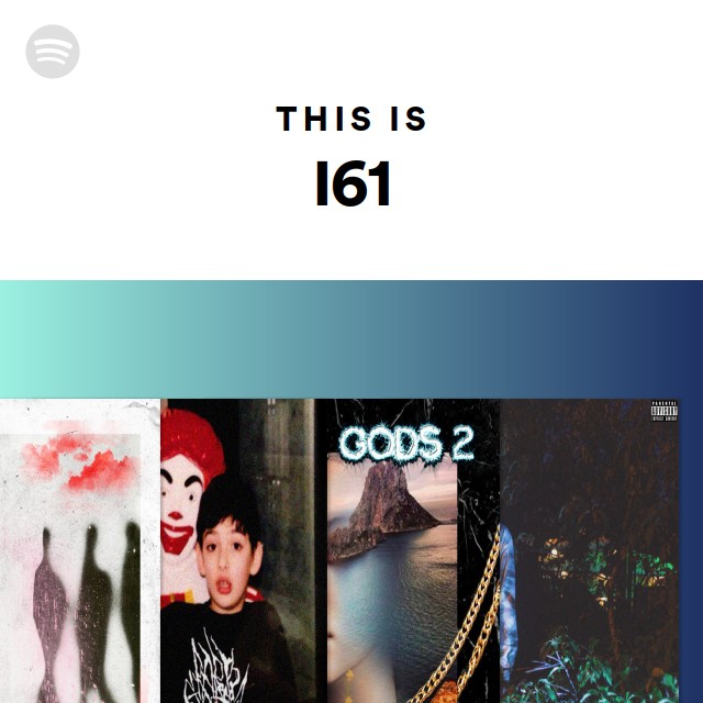 This Is I61 - playlist by Spotify | Spotify