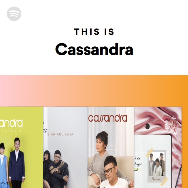 This Is Cassandra | Spotify Playlist