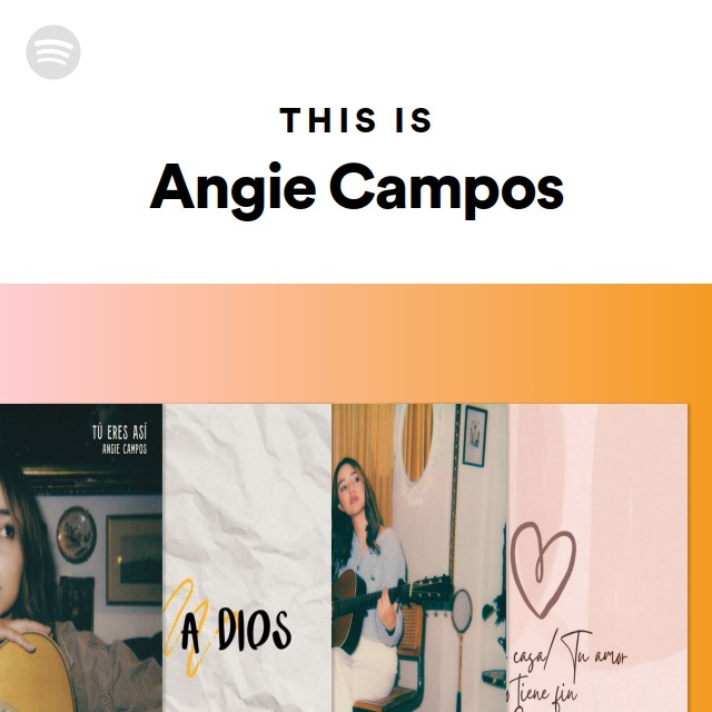 This Is Angie Campos - playlist by Spotify | Spotify