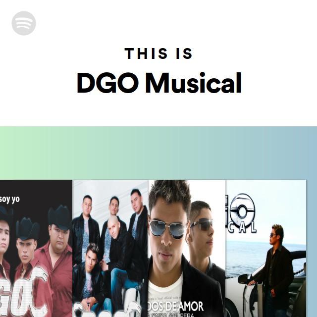 This Is DGO Musical - playlist by Spotify | Spotify
