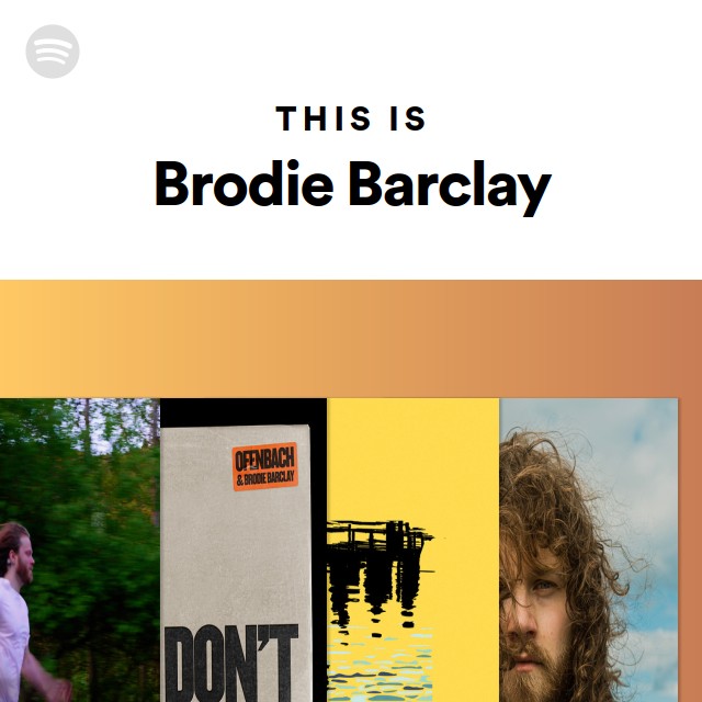This Is Brodie Barclay | Spotify Playlist