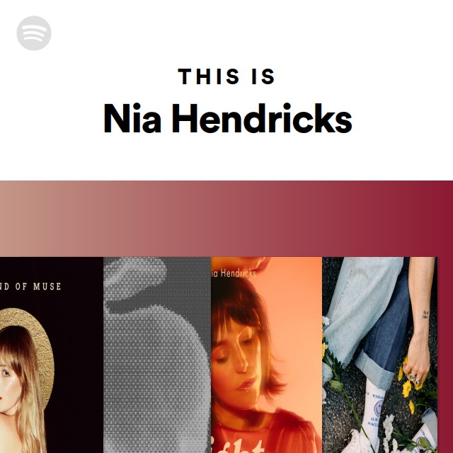 This Is Nia Hendricks - playlist by Spotify | Spotify