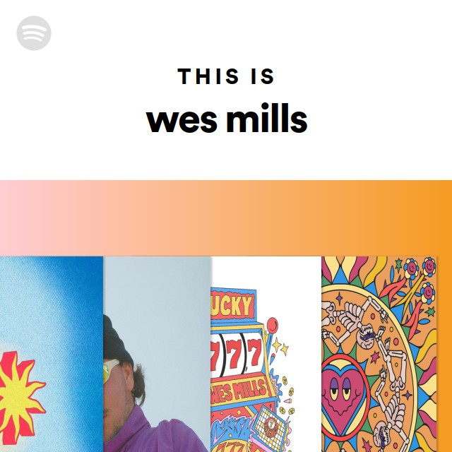 This Is wes mills - playlist by Spotify | Spotify