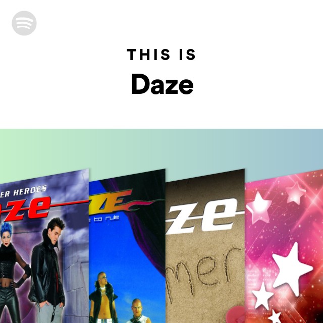 This Is Daze - playlist by Spotify | Spotify