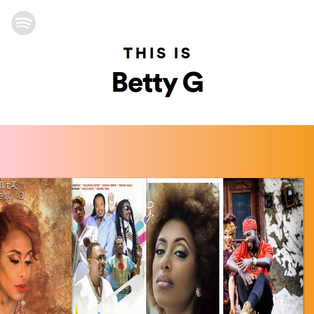 This Is Betty G | Spotify Playlist