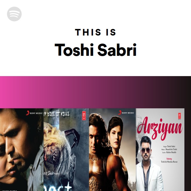 This Is Toshi Sabri - playlist by Spotify | Spotify