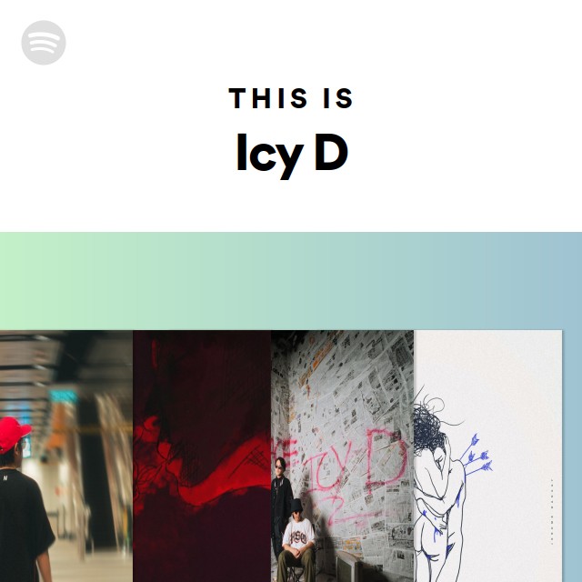 This Is Icy D - playlist by Spotify | Spotify