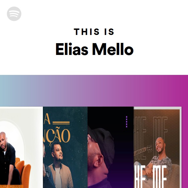 This Is Elias Mello - playlist by Spotify | Spotify