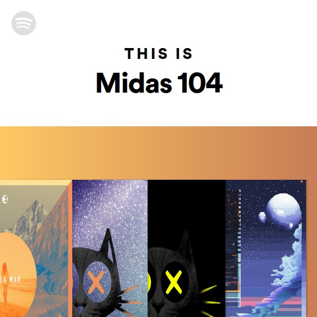 This Is Midas 104 - playlist by Spotify | Spotify