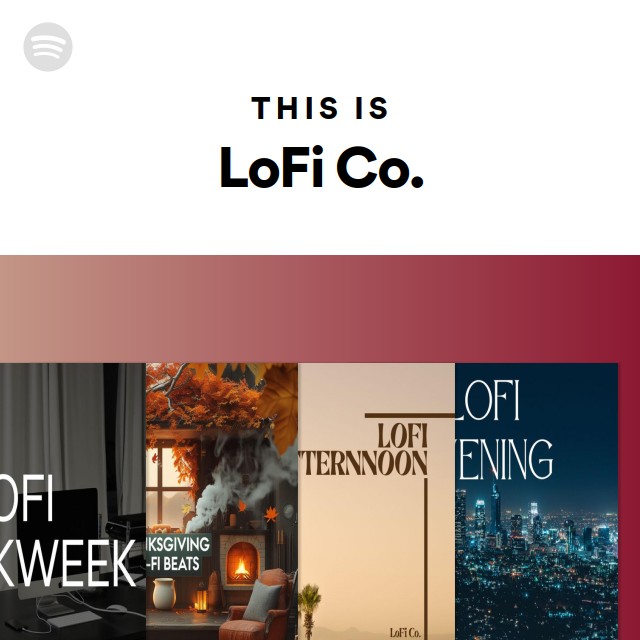 This Is LoFi Co. | Spotify Playlist