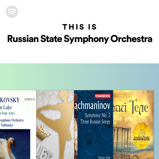This Is Russian State Symphony Orchestra - playlist by Spotify | Spotify