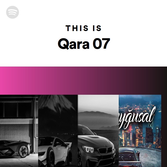 This Is Qara 07 | Spotify Playlist