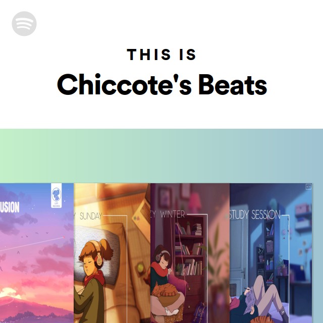 This Is Chiccote's Beats - playlist by Spotify | Spotify