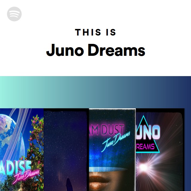 This Is Juno Dreams - playlist by Spotify | Spotify