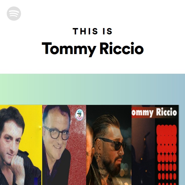 This Is Tommy Riccio - playlist by Spotify | Spotify