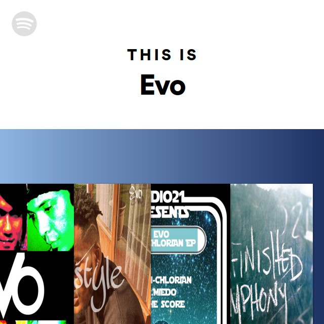 This Is Evo - playlist by Spotify | Spotify