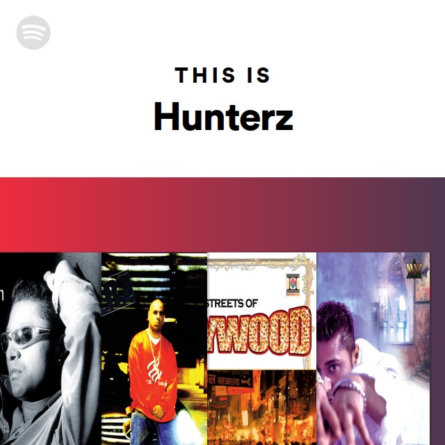 This Is Hunterz - playlist by Spotify | Spotify