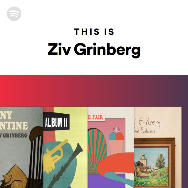 This Is Ziv Grinberg | Spotify Playlist