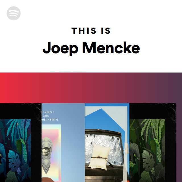This Is Joep Mencke | Spotify Playlist