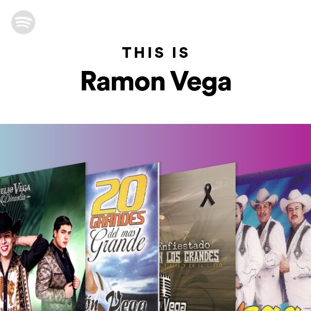 This Is Ramon Vega - playlist by Spotify | Spotify