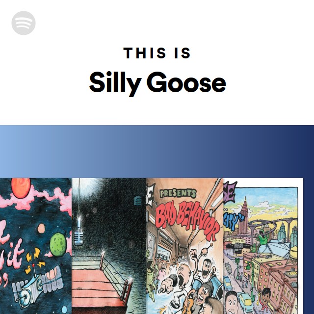 This Is Silly Goose | Spotify Playlist