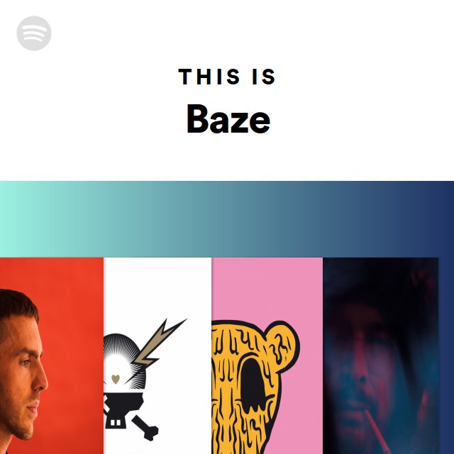 This Is Baze - playlist by Spotify | Spotify