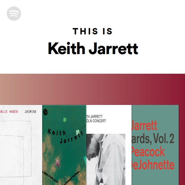 This Is Keith Jarrett | Spotify Playlist